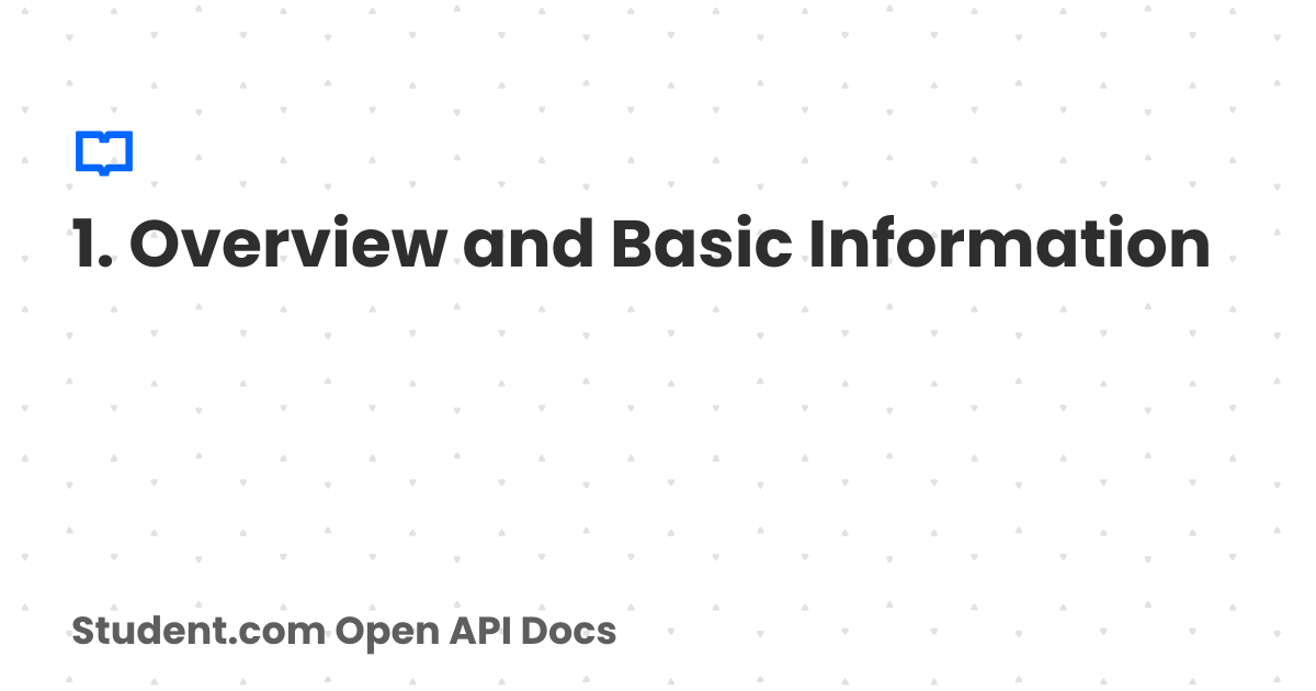 1. Overview and Basic Information | Student.com Open API Docs